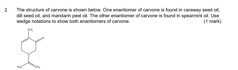 Solved 2. The structure of carvone is shown below. One | Chegg.com