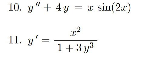 Solved 10. y′′+4y=xsin(2x) 11. y′=1+3y3x2 | Chegg.com