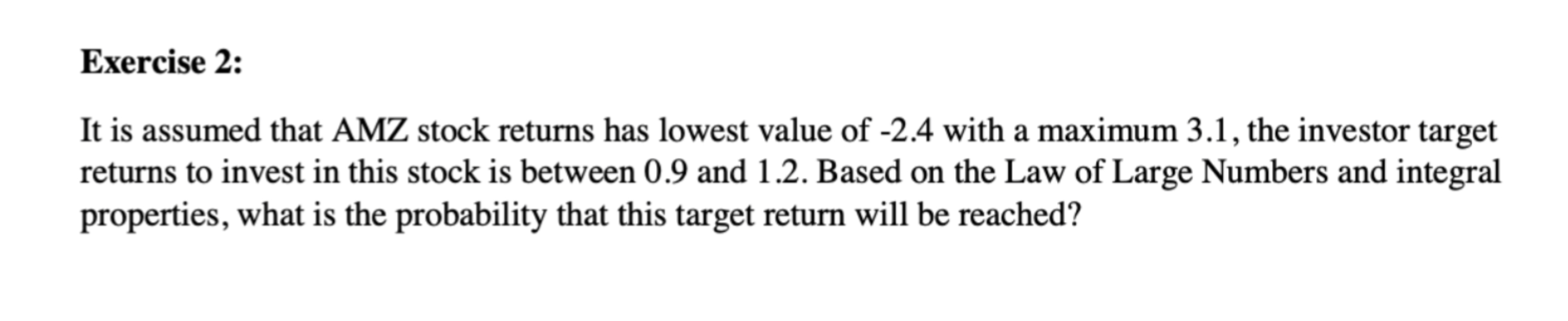 Solved Exercise 2:It is assumed that AMZ stock returns has | Chegg.com