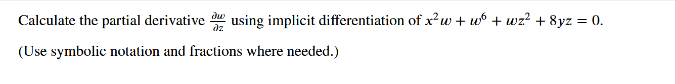 Solved Calculate the partial derivative ∂z∂w using implicit | Chegg.com