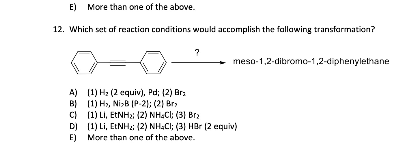 Solved E) More than one of the above. 12. Which set of | Chegg.com