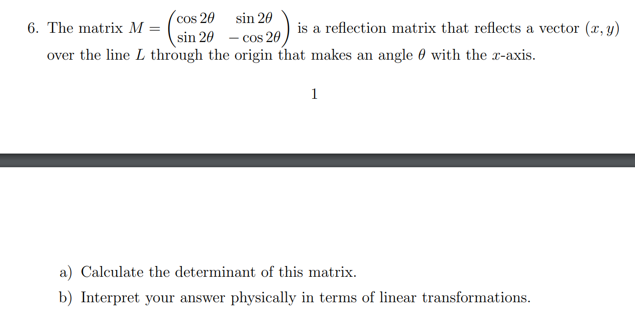 Solved COS 20 sin 20 6. The matrix M sin 20 is a reflection | Chegg.com