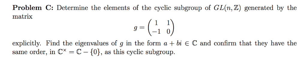Solved Problem C: Determine the elements of the cyclic | Chegg.com