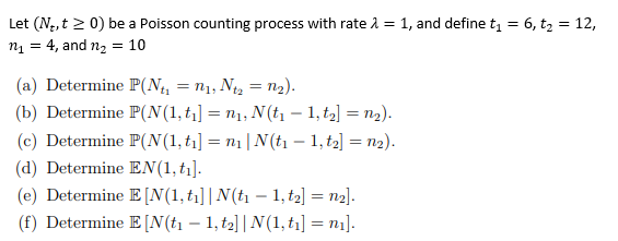 Solved Let (N,t > 0) be a Poisson counting process with rate | Chegg.com