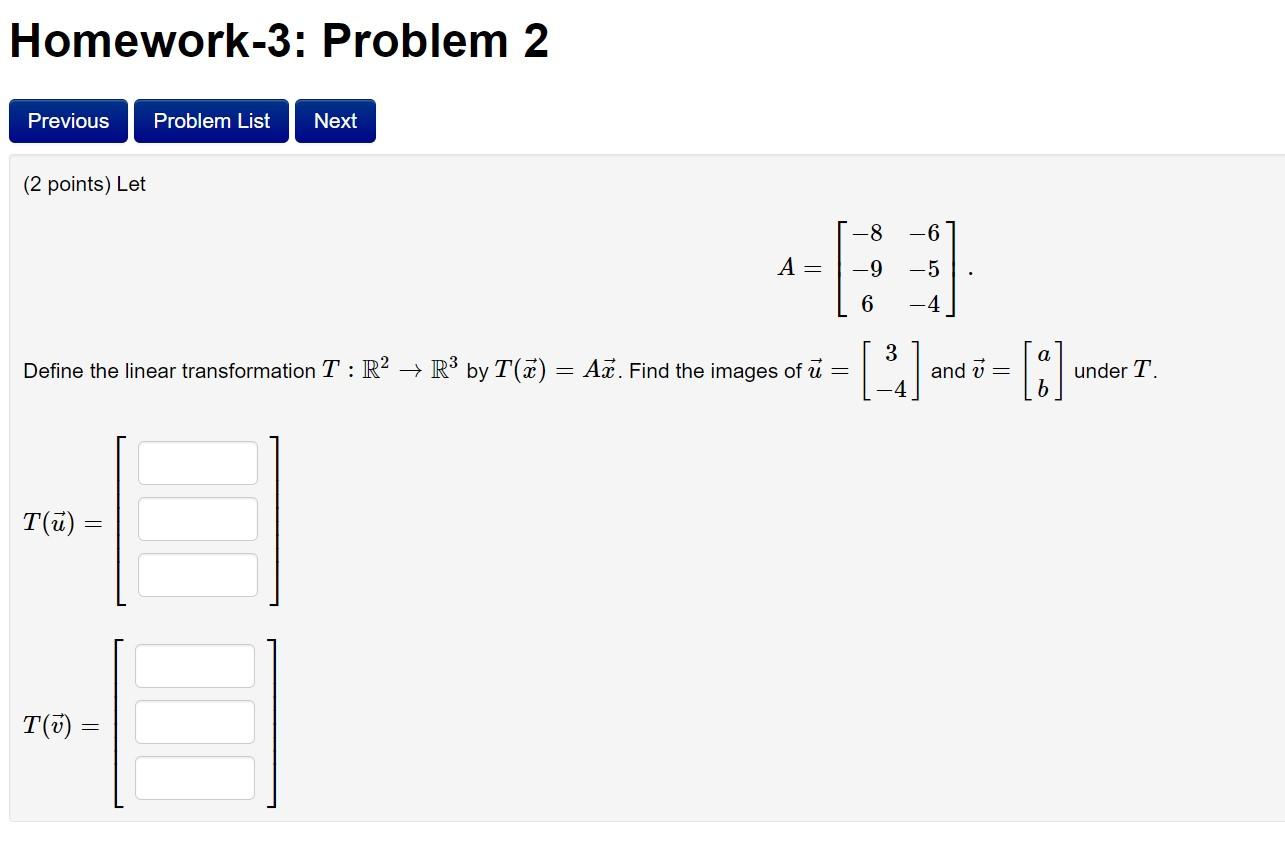 Solved (2 points) Let A=⎣⎡−8−96−6−5−4⎦⎤ Define the linear | Chegg.com