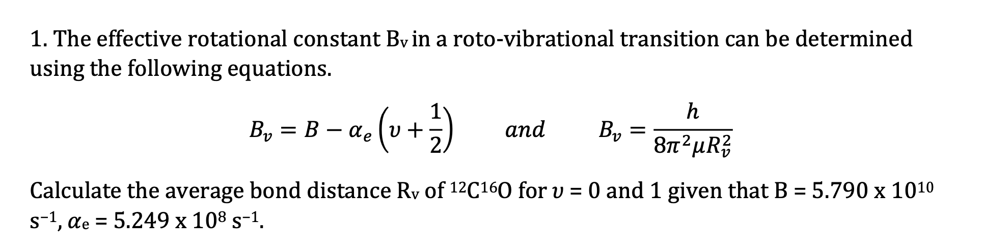 Solved 1. The effective rotational constant By in a | Chegg.com