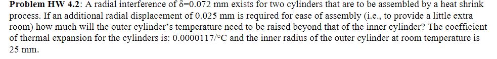 Solved Problem HW 4.2: A radial interference of δ=0.072 mm | Chegg.com
