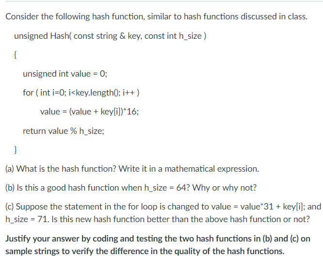 Solved Consider the following hash function, similar to hash | Chegg.com