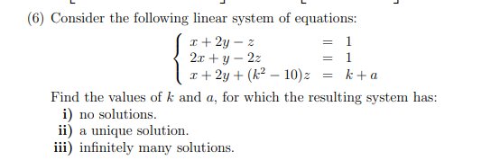 Solved (6) Consider the following linear system of | Chegg.com