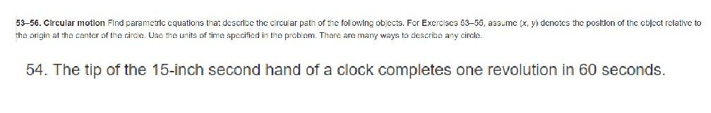Solved 53–56. Circular motion Find parametric equations that | Chegg.com