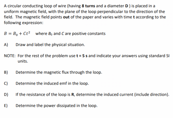 Solved A circular conducting loop of wire (having 8 turns | Chegg.com