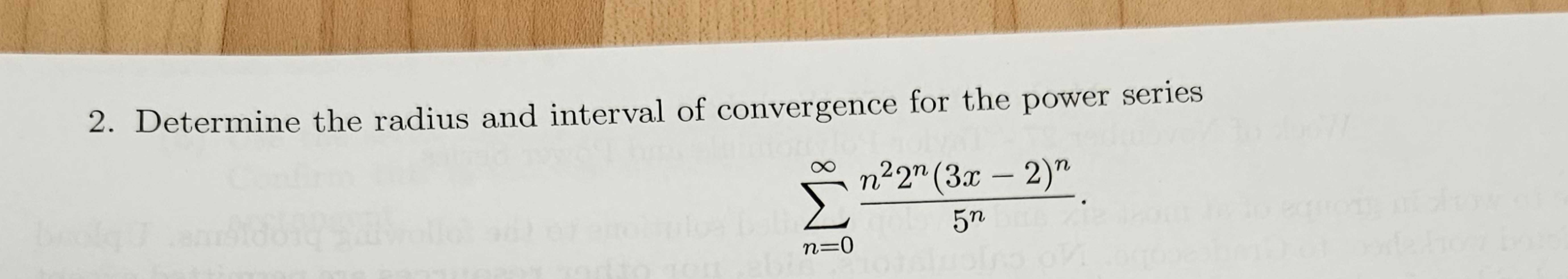 Solved Determine the radius and interval of convergence for | Chegg.com