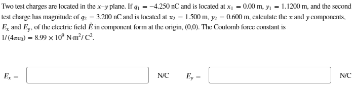 Solved Two test charges are located in the x−y plane. If | Chegg.com