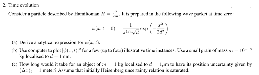Solved 2. Time evolution Consider a particle described by | Chegg.com