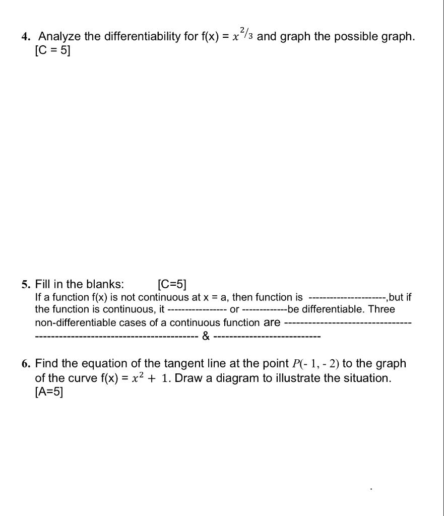 Solved 4. Analyze the differentiability for f(x) = x²/3 and | Chegg.com
