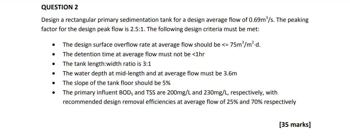 Solved QUESTION 2 Design a rectangular primary sedimentation | Chegg.com