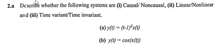 2.a De scribe whether the following systems are (i) | Chegg.com