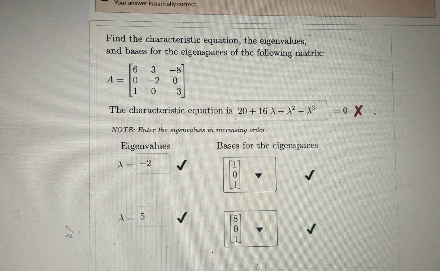 Solved Find the characteristic equation, the eigenvalues, | Chegg.com