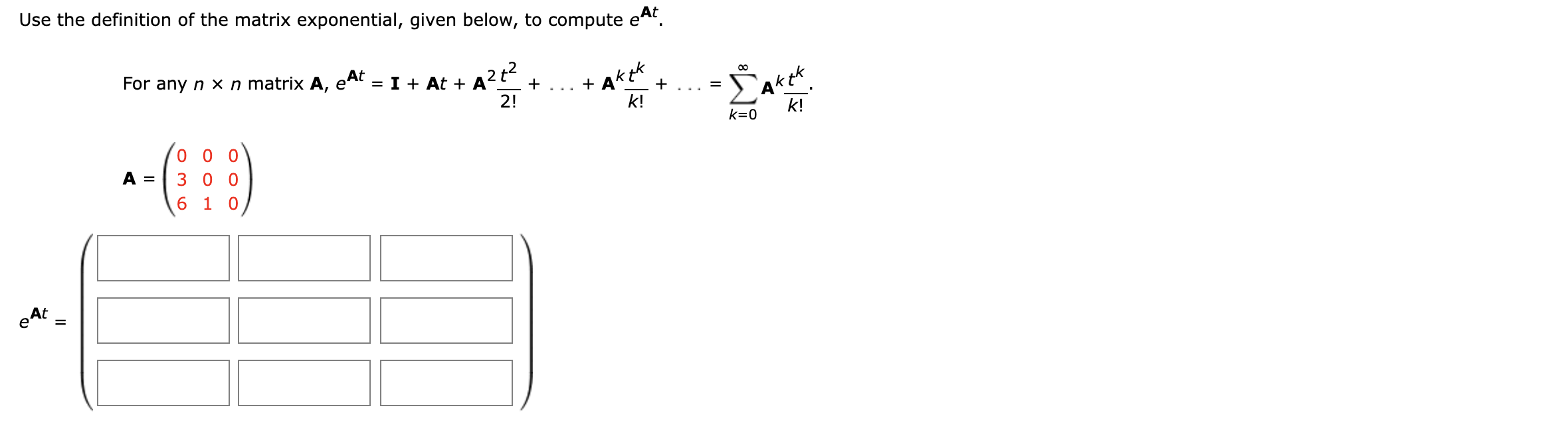 Solved Use the definition of the matrix exponential, given | Chegg.com