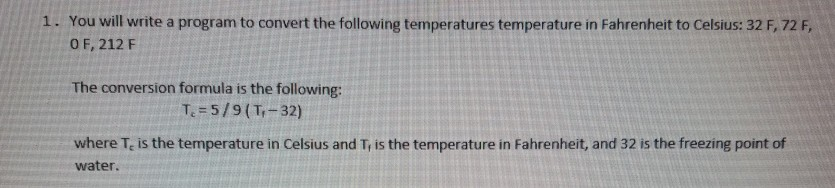 Solved 1. You will write a program to convert the following | Chegg.com