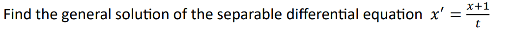 Solved Find The General Solution Of The Separable