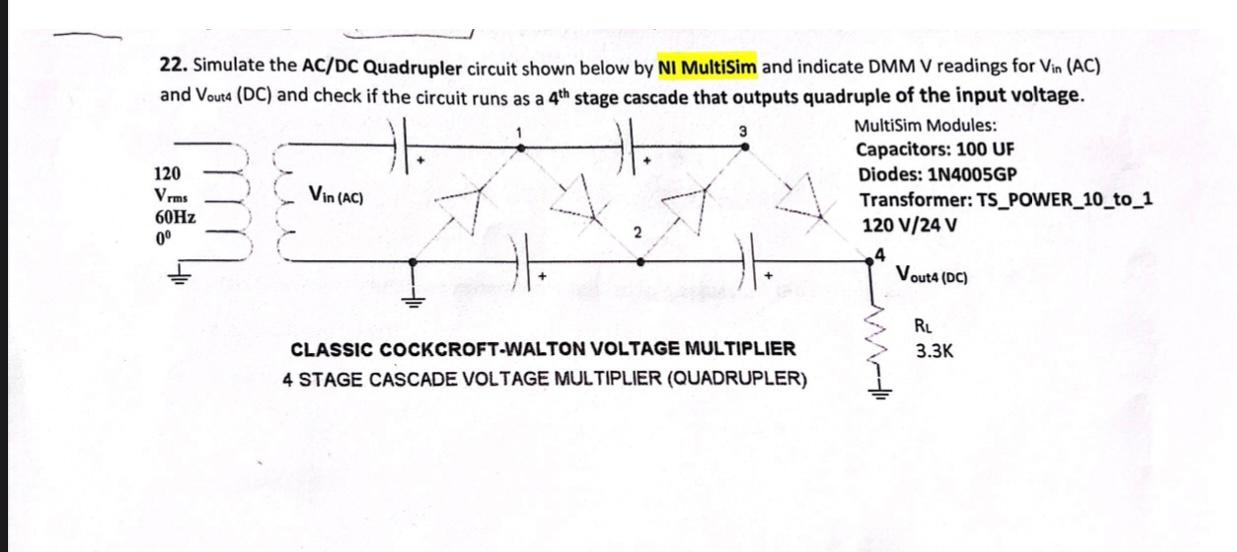 Solved 22. Simulate the AC/DC Quadrupler circuit shown below | Chegg.com