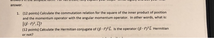 Solved answer 1. (12 points) Calculate the commutation | Chegg.com
