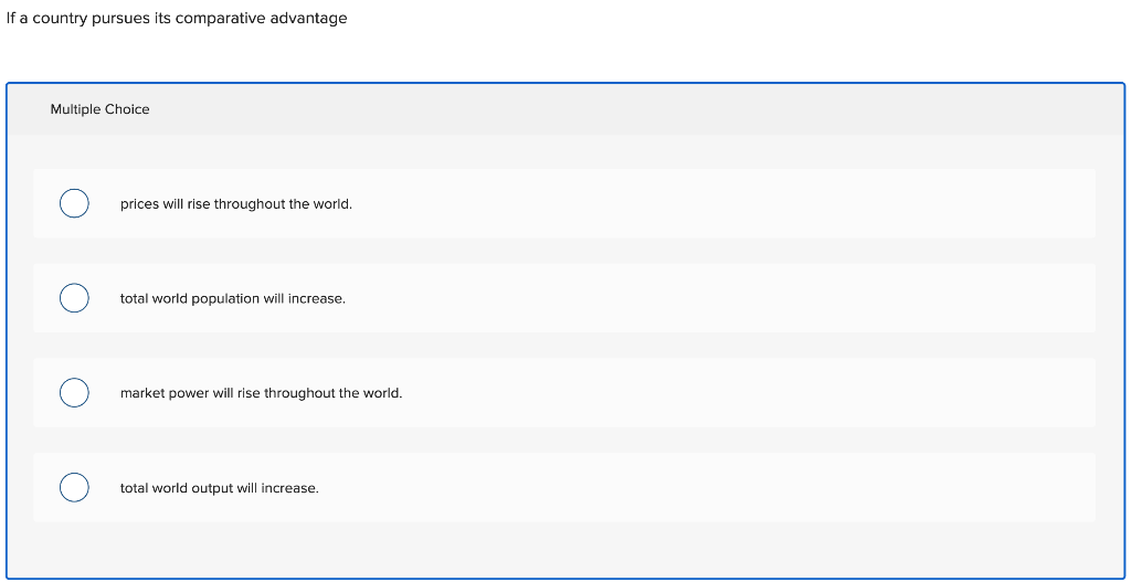 Solved If a country pursues its comparative advantage | Chegg.com