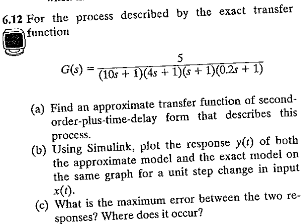 Solved 6.12 For the process described by the exact transfer | Chegg.com