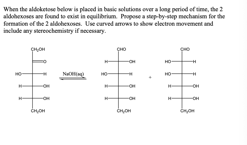 Solved When the aldoketose below is placed in basic | Chegg.com