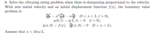 Solved 6. Solve the vibrating string problem when there is | Chegg.com