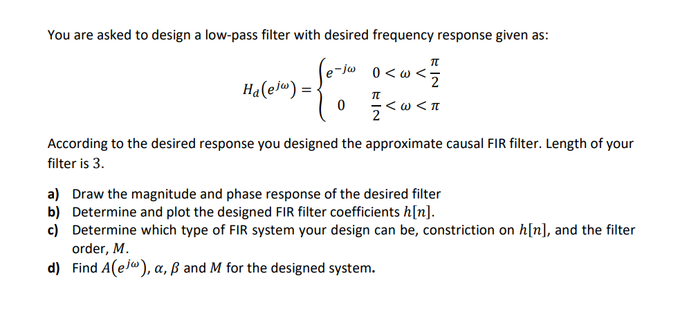 Solved You are asked to ﻿design a low-pass filter with | Chegg.com