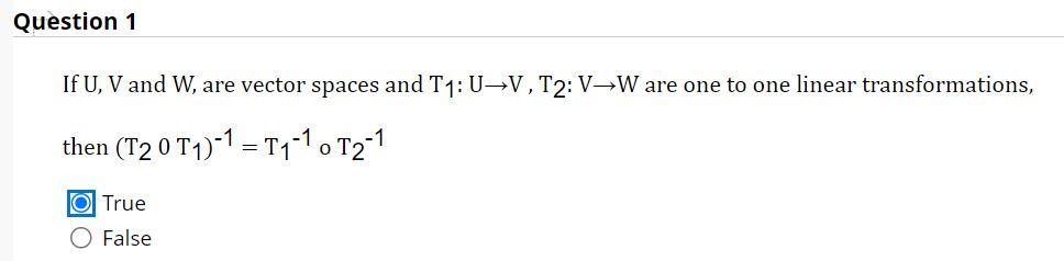 Solved If a linear transformation T:U→V is one-one and onto. | Chegg.com
