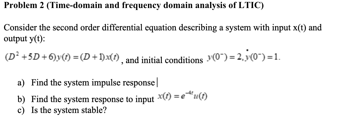 Solved Problem 2 (Time-domain and frequency domain analysis | Chegg.com