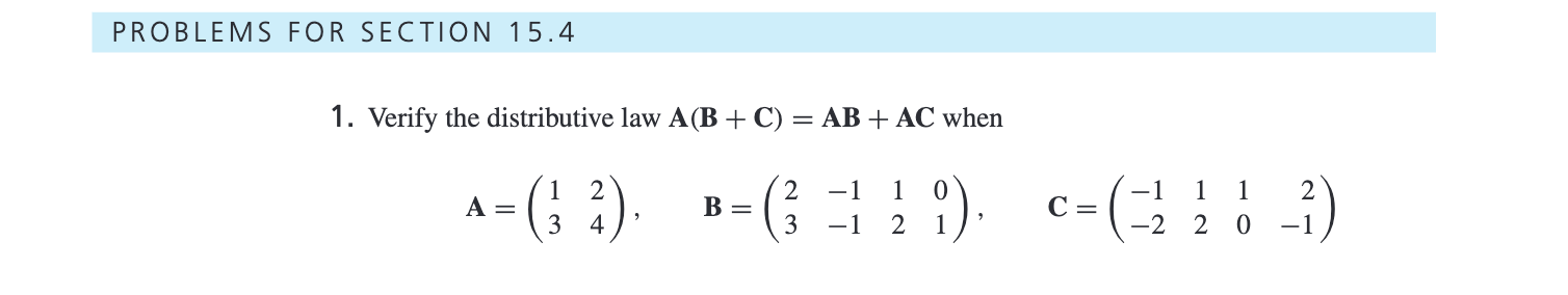 Solved the distributive law A(B+C)=AB+AC when | Chegg.com