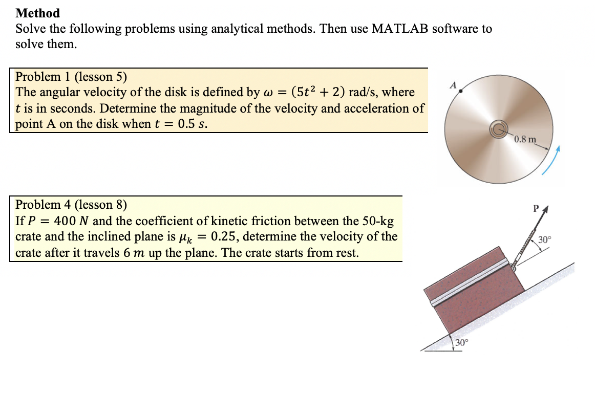 Solved Method Solve the following problems using analytical | Chegg.com