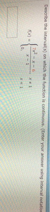 Solved Describe the interval(s) on which the function is | Chegg.com