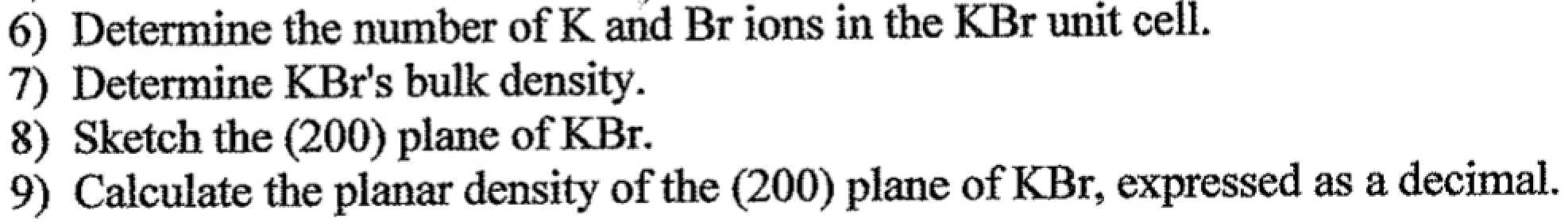 Solved 6) Determine the number of K and Br ions in the KBr | Chegg.com