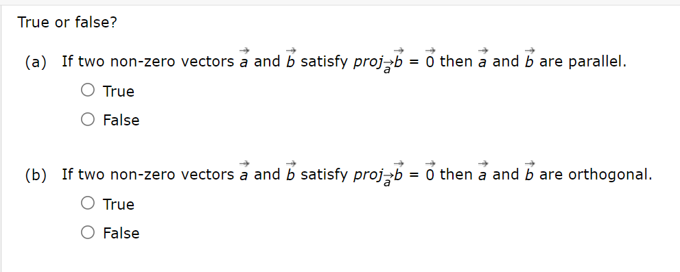 Solved (a) If two non-zero vectors a and b satisfy projab=0 | Chegg.com