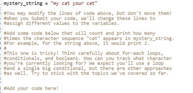 Solved mystery_string = "my cat your cat" #You may modify | Chegg.com
