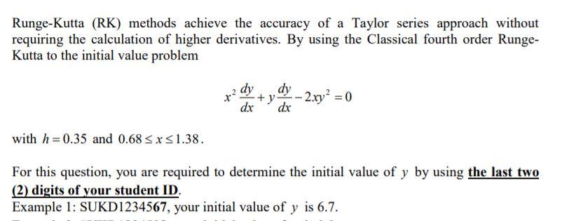 Solved Runge-Kutta (RK) methods achieve the accuracy of a | Chegg.com
