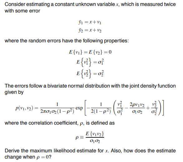 Solved Consider estimating a constant unknown variable x, | Chegg.com