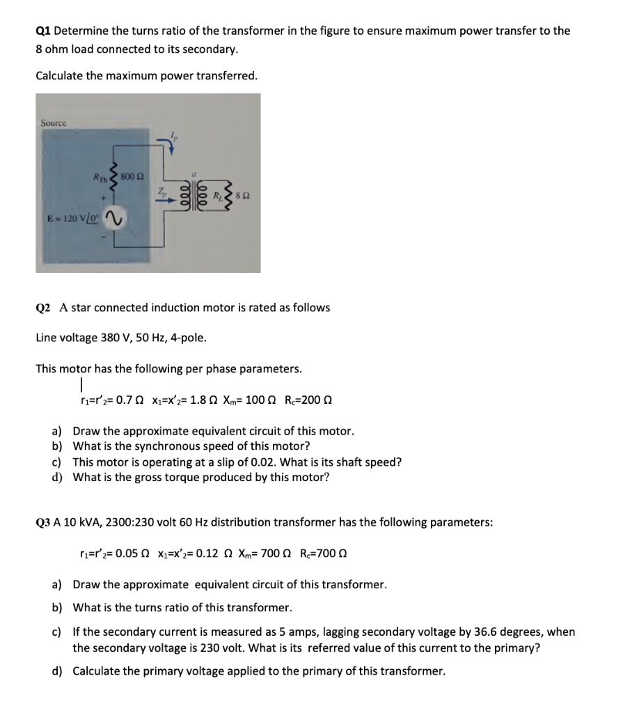 Solved Q1 Determine the turns ratio of the transformer in | Chegg.com