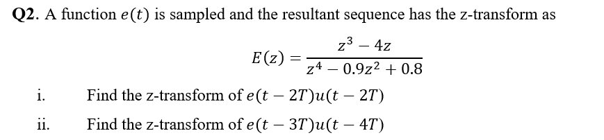 Solved Q2. A function e(t) is sampled and the resultant | Chegg.com