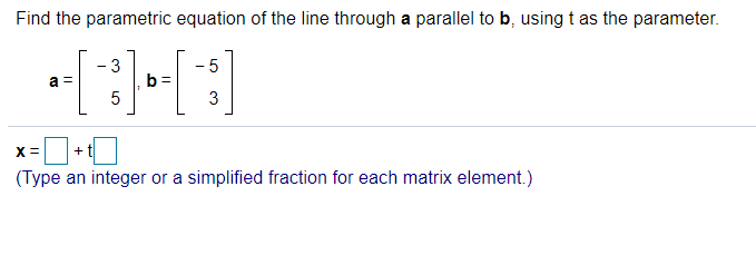 Solved Find The Parametric Equation Of The Line Through A