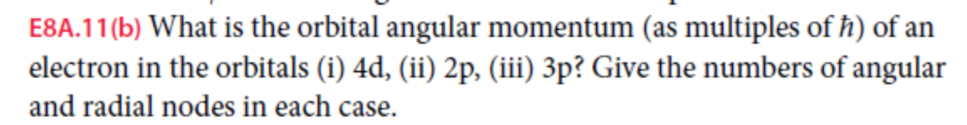 Solved E8A.11(b) What is the orbital angular momentum (as | Chegg.com