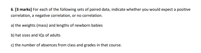 Solved 6. [3 marks] For each of the following sets of paired | Chegg.com
