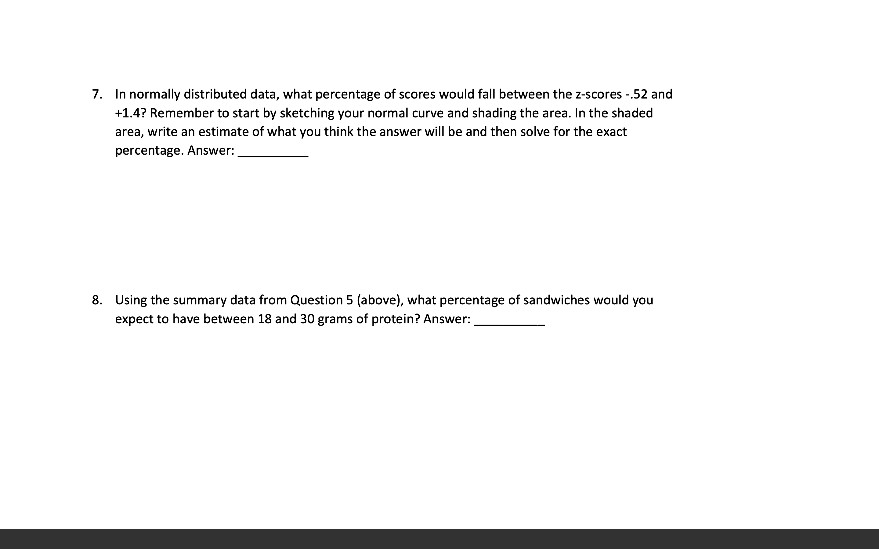 Solved 7. In normally distributed data, what percentage of | Chegg.com