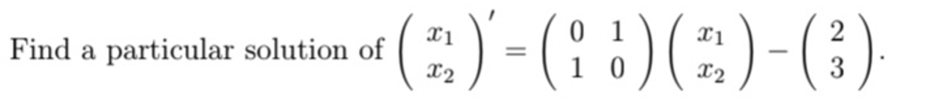 Solved Find a particular solution of | Chegg.com