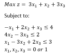 Solved Max z = 3x1 + x2 + 3x3 Subject to: -X1 + 2x2 + x3 = 4 | Chegg.com